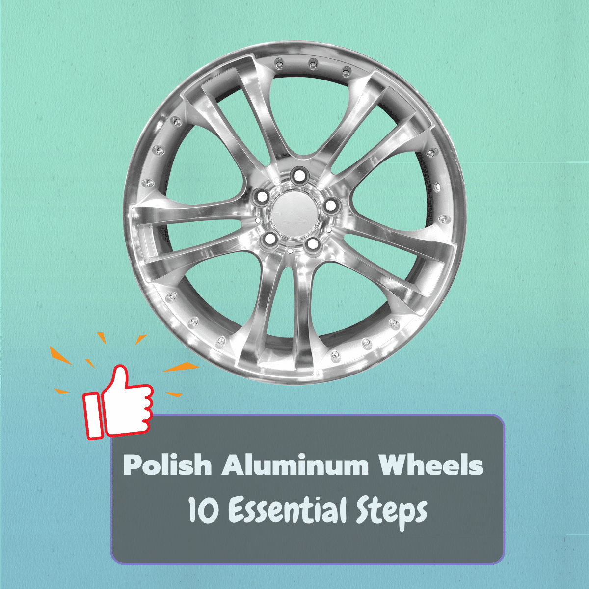 10 Essential Steps to Polish Your Aluminum Wheels: A Comprehensive ...